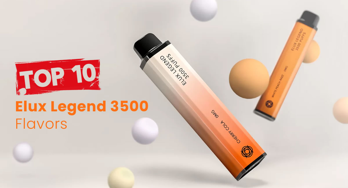 Top 10 Elux Legend 3500 Flavors Review: A Vaper's Delight