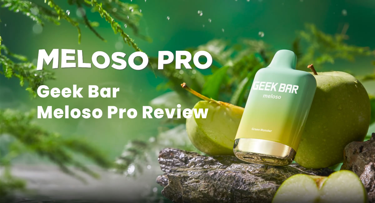 Geek Bar Meloso Pro Review - Taking Performance to New Heights