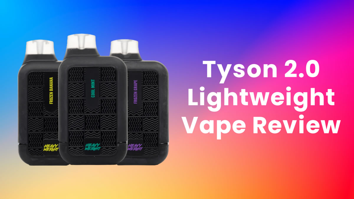 Tyson 2.0 Lightweight Disposable Vapes Review - Ecigator
