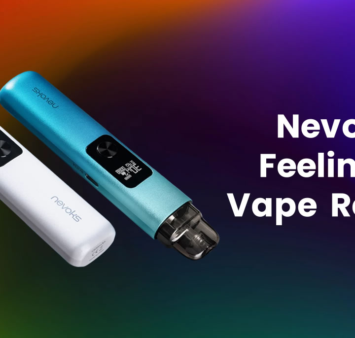 Nevoks Feelin AX Pod Vape Kit Review