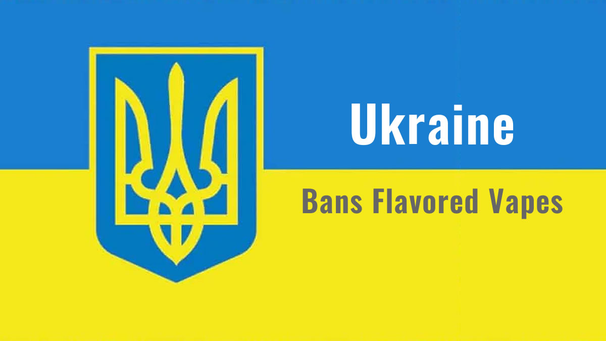 Ukraine Bans Flavored Cigarettes and E-Cigarettes - Ecigator