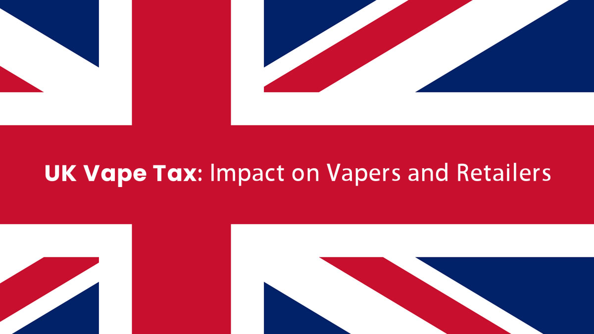 UK Introduces First-Ever Tax on Vapes - Ecigator