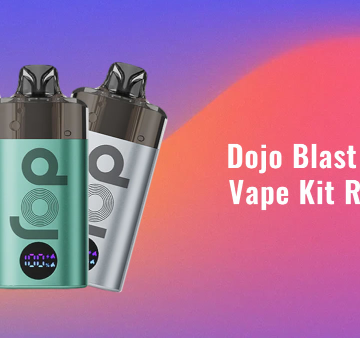 Dojo Blast 6000 Disposable Vape Kit Review