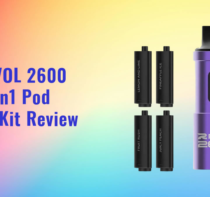 REVOL 2600 4in1 Prefilled Pod Vape Kit Review