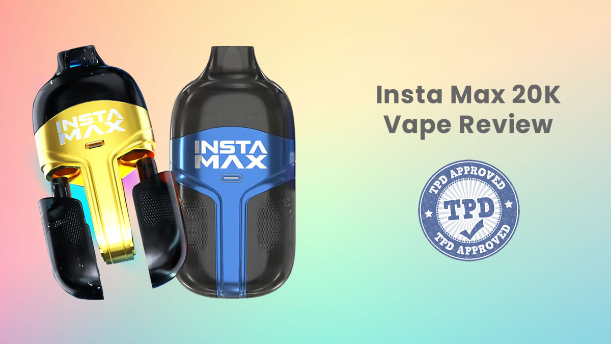 Insta Max 20K Review: TPD Compliant 20ml Disposable Vape