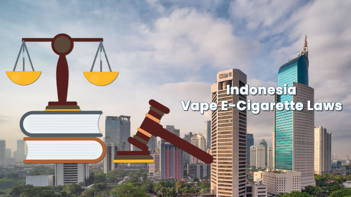 Indonesia Vape E Cigarette Laws Ecigator