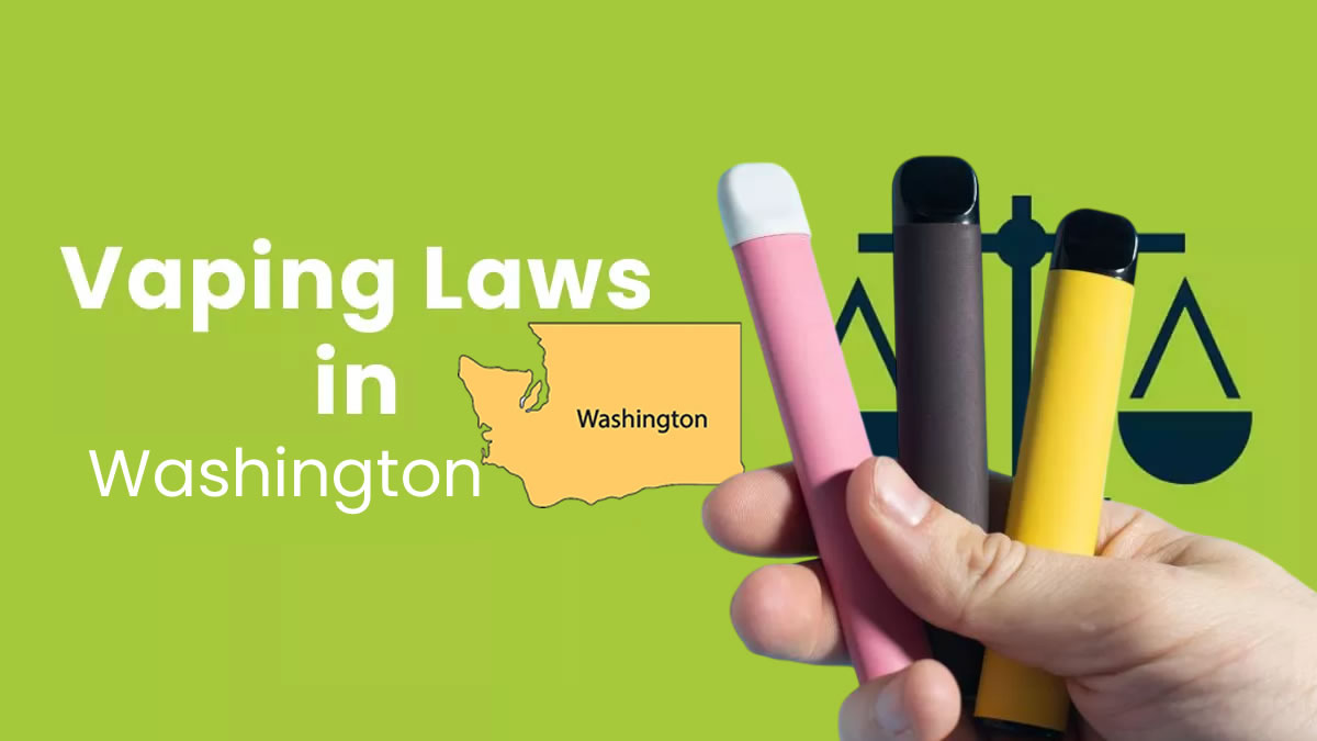 Vaping Laws in Washington State: A Comprehensive Guide (2025 updated ...