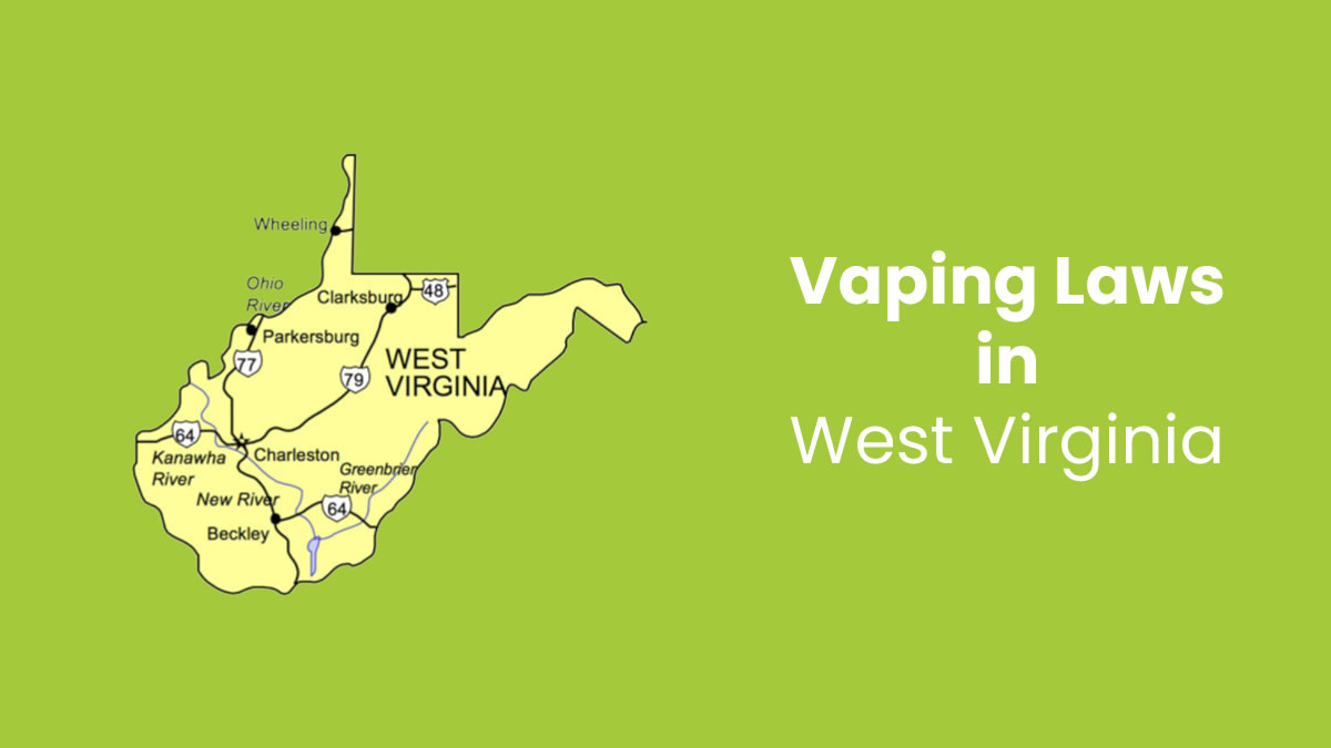 Vaping Laws in West Virginia : A Comprehensive Guide for 2025 - Ecigator
