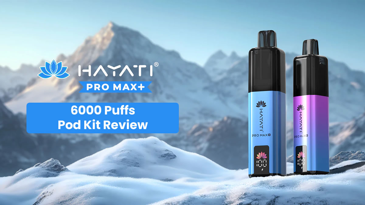 Hayati Pro Max+ Plus 6000 Review: Best Big Puff Vape 2026? - Ecigator